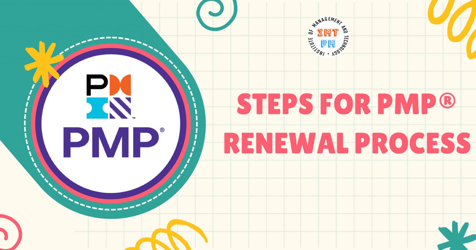 A Comprehensive Guide to the PMP Renewal Process - IMT-PM