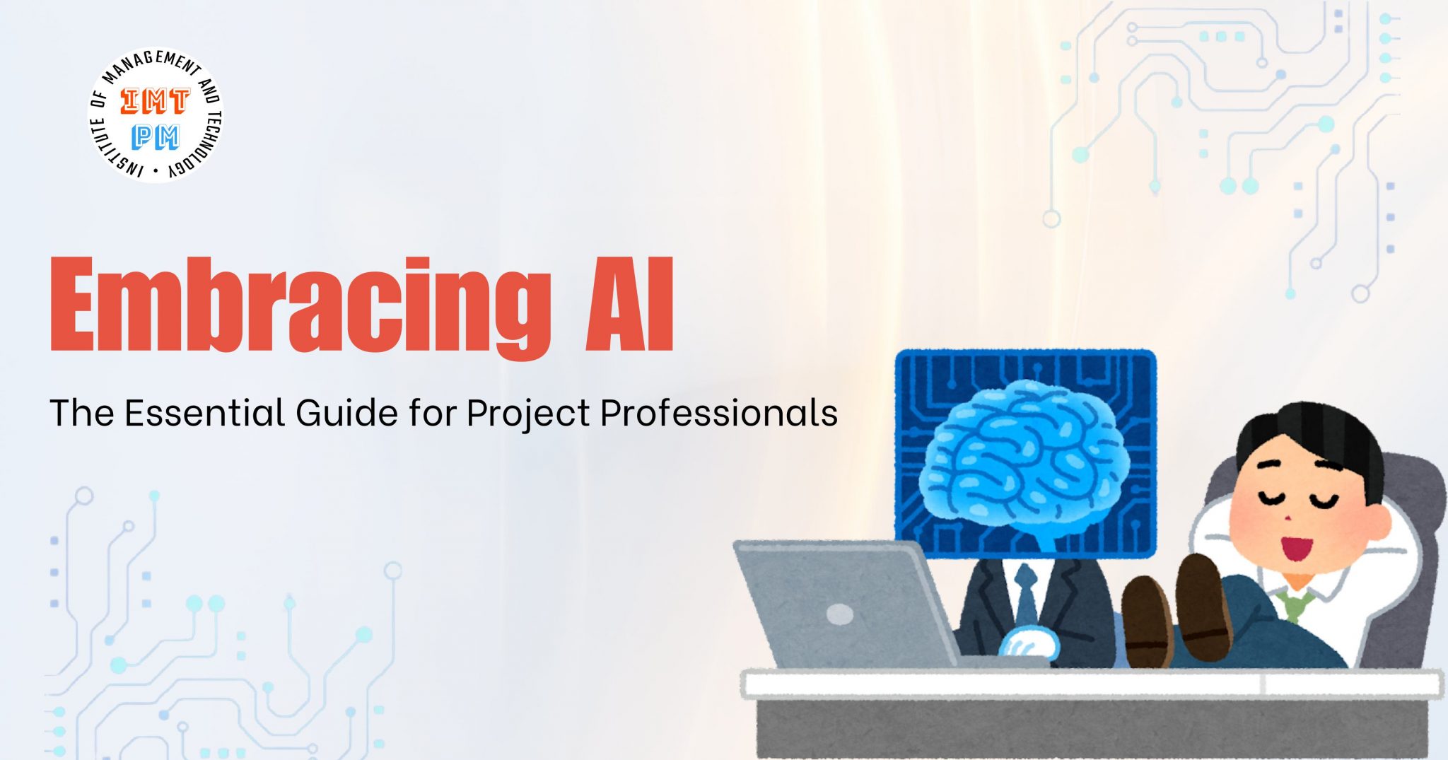 AI Essentials for Project Professionals: The Guide to Embracing AI
